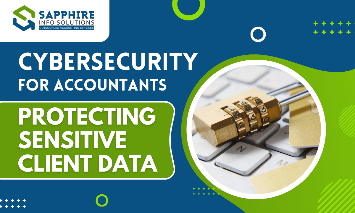 Cyber Security for Accountants: Protecting Sensitive Data